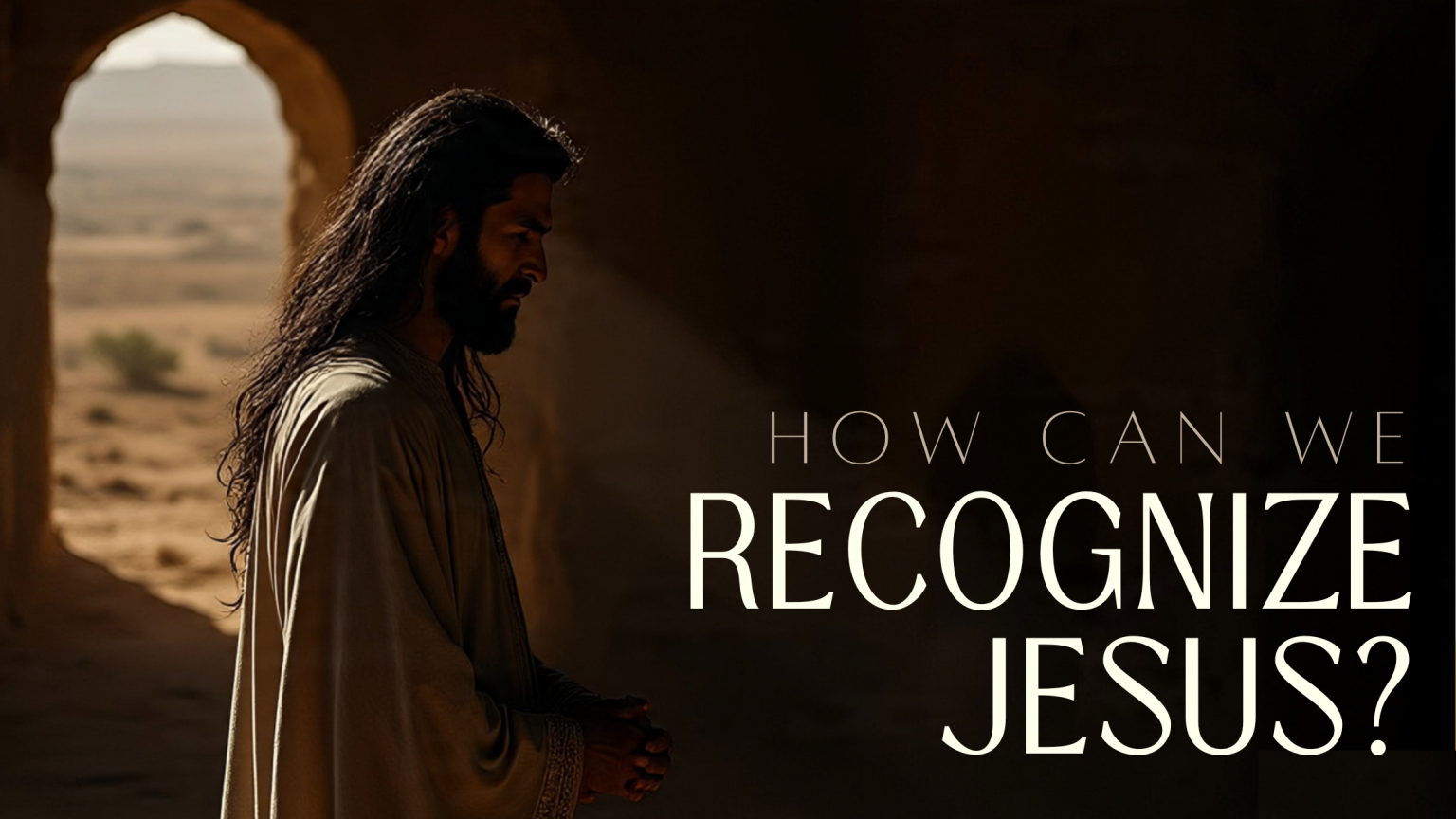 How Can We Recognize Jesus? - prayer coach